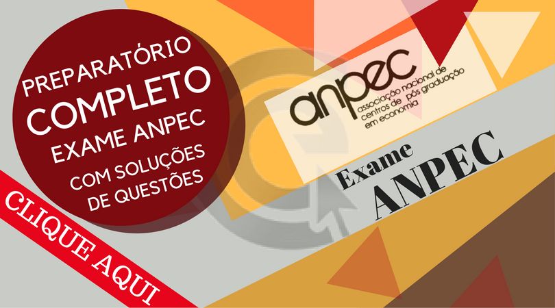 Curso Exame ANPEC - Curso 100% Online, Prepare-se!